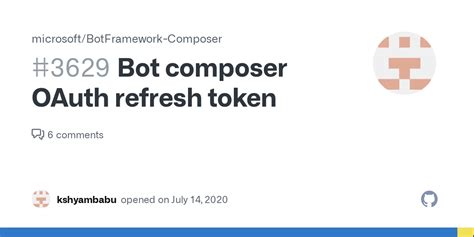 Bot Composer Oauth Refresh Token · Issue 3629 · Microsoftbotframework Composer · Github