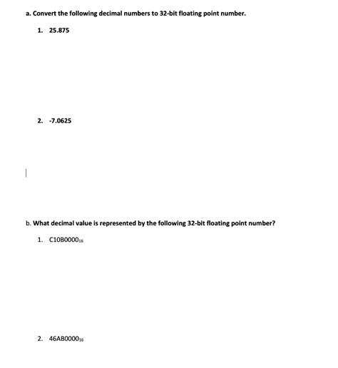 Solved A Convert The Following Decimal Numbers To 32 Bit