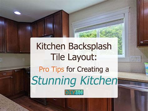 Kitchen Backsplash Tile Layout Diytileguy Com