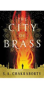 The City Of Brass A Novel The Daevabad Trilogy