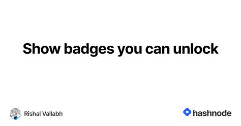 Show Badges You Can Unlock Hashnode