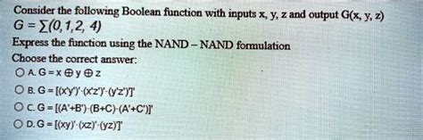 Solved Consider The Following Boolean Function With Inputs X Y And 2