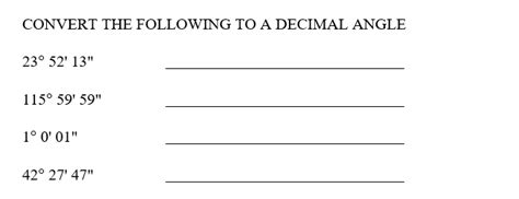 Solved Convert The Following To A Decimal Angle 23° 52 13