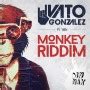 Hot New House Music Monkey Riddim By Vato Gonzalez Feat Tjen