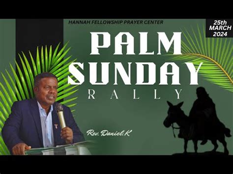 Glory To God Palm Sunday Rally Hannah Fellowship Prayer Center