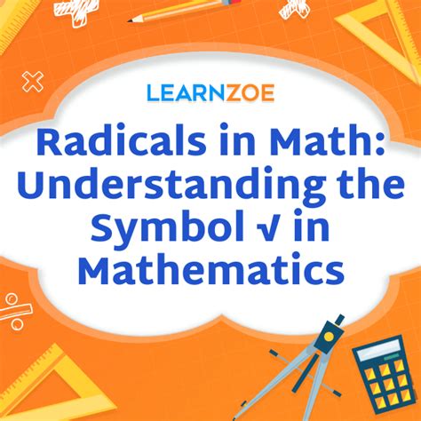 Radicals In Math Understanding The Symbol √ Learn Zoe