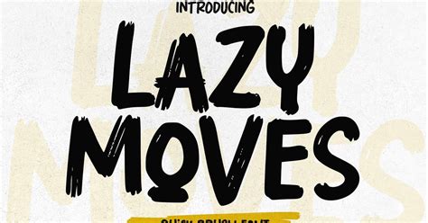 Lazy Moves Quick Brush Font Script And Handwritten Ft Texture And Unique Envato
