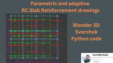 Parametric And Adaptive Rc Slab Reinforcement Drawings Using Blender 3d