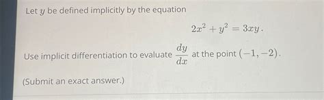Solved Let Y ﻿be Defined Implicitly By The