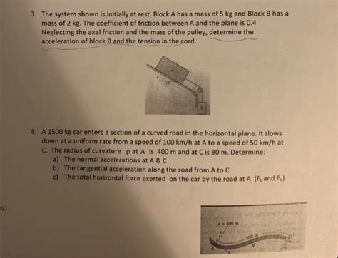 Solved The System Shown Is Initially At Rest Block A Has Chegg