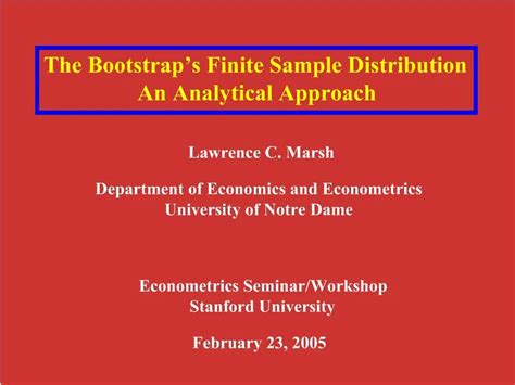 Ppt The Bootstrap S Finite Sample Distribution An Analytical Approach