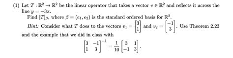solved 1 let t r2→r2 be the linear operator that takes a
