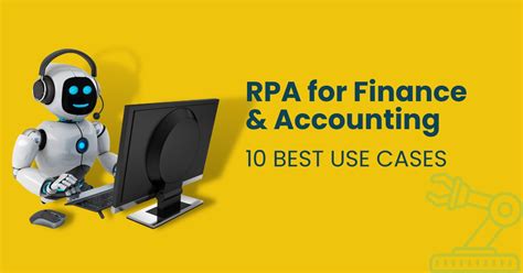 RPA For Finance Accounting 10 Best Use Cases