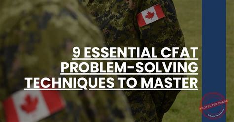 9 Essential Cfat Problem Solving Techniques To Master Cfat Prep