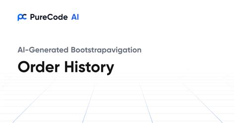 build great bootstrapavigation order history components faster using ai