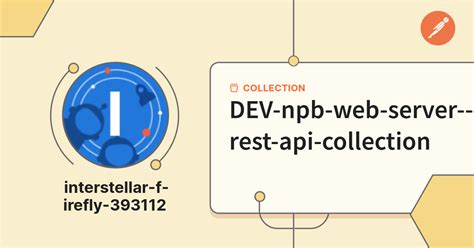 Dev Npb Web Server Rest Api Collection Get Started Postman Api Network