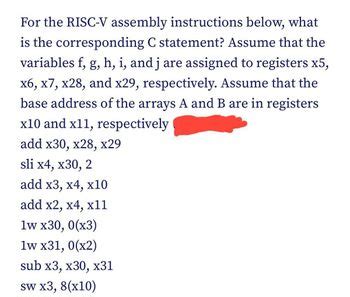 Answered: For the RISC-V assembly instructions below, what is the corresponding C statement ...