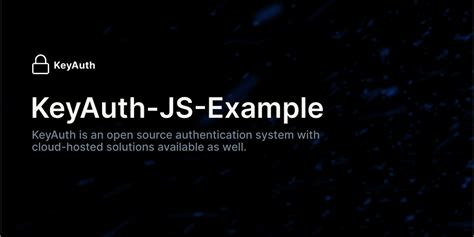 Github Mazkdevfkeyauth Js Example Elevate Your Keyauth Api