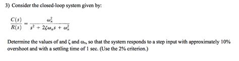 solved consider the closed loop system given by c s r s