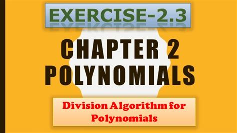 Ex 23 Class 10 Part 2 Division Algorithm For Polynomials