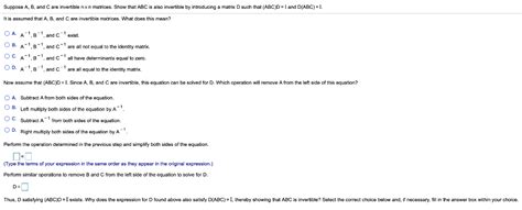 solved suppose a b and c are invertible nxn matrices show