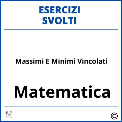 Esercizi Massimi E Minimi Vincolati Svolti Pdf Soluzioni
