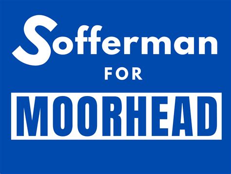 Kassi Sofferman For Mayor Of Moorhead Paid For By Candidate