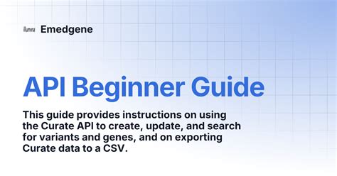 Api Beginner Guide Emedgene