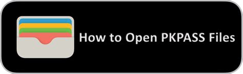 Easy Ways To Open Pkpass File On Computer And Mobile Phone