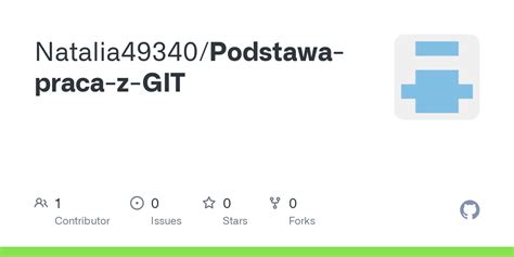 GitHub Natalia Podstawa Praca Z GIT