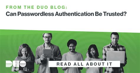 Can Passwordless Authentication Be Trusted Duo Security