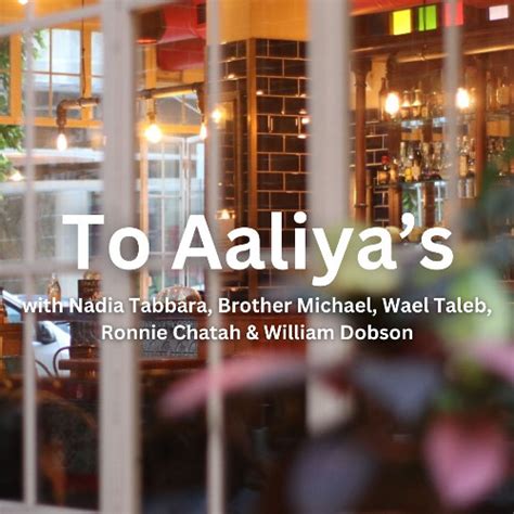 Stream Episode To Aaliyas With Nadia Tabbara Brother Michael Wael