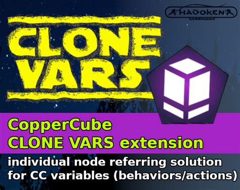 CopperCube CLONE VARS By HADOKEN RECORDS