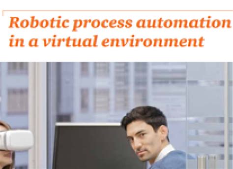 Robotic Process Automation In A Virtual Environment Nasscom The Official Community Of Indian