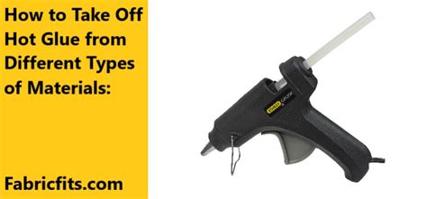 How To Remove Hot Glue From Fabric Clothes 6 Ways