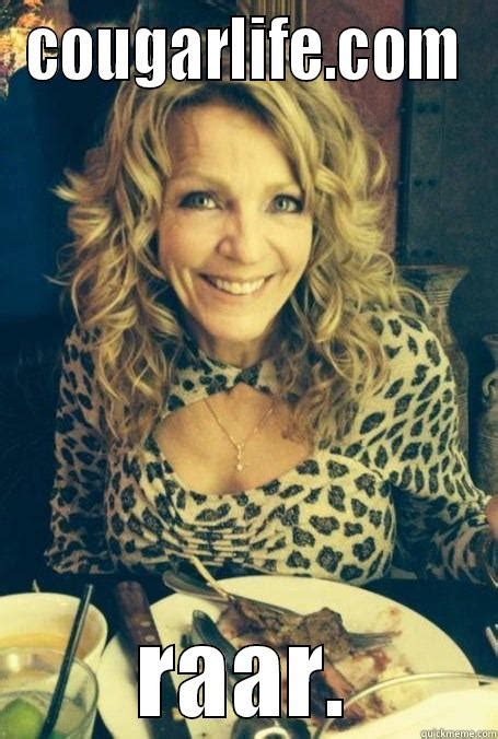 Cougar Woman Quickmeme