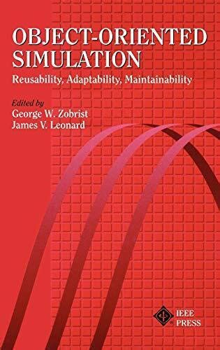 Object Oriented Simulation Reusability Adaptability Maintainability
