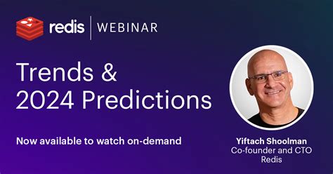 趋势与 2024 年预测 Redis Redis 中文