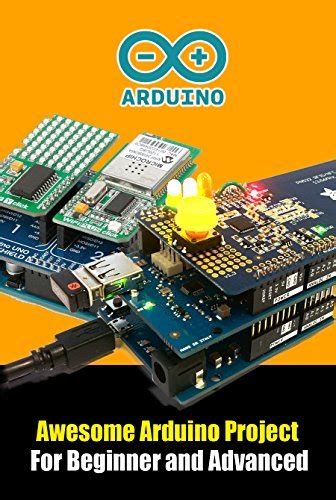Awesome Arduino Project For Beginner And Advanced The Arduino Project