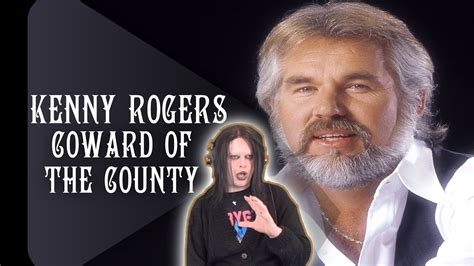 TENOR REACTS TO KENNY ROGERS COWARD OF THE COUNTY YouTube