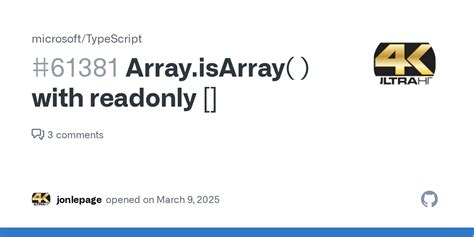 array isarray with readonly [] · issue 61381 · microsoft typescript