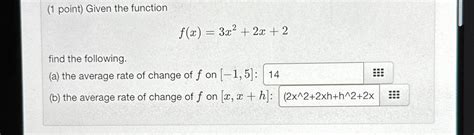 solved 1 ﻿point ﻿given the functionf x 3x2 2x 2find the