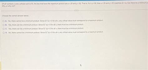 Solved Of All Numbers X ﻿and Y ﻿whose Sum Is 50 ﻿the Two