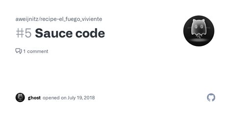 Sauce Code Issue 5 Aweijnitz Recipe El Fuego Viviente GitHub