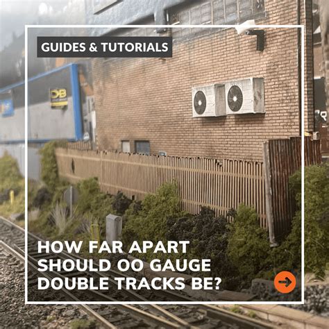 How Far Apart Should OO Gauge Double Tracks Be
