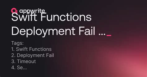 swift functions deployment fail 10m timeout threads appwrite