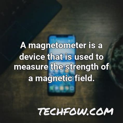 Does My Phone Have A Magnetometer Fact Checked TechFOW Com