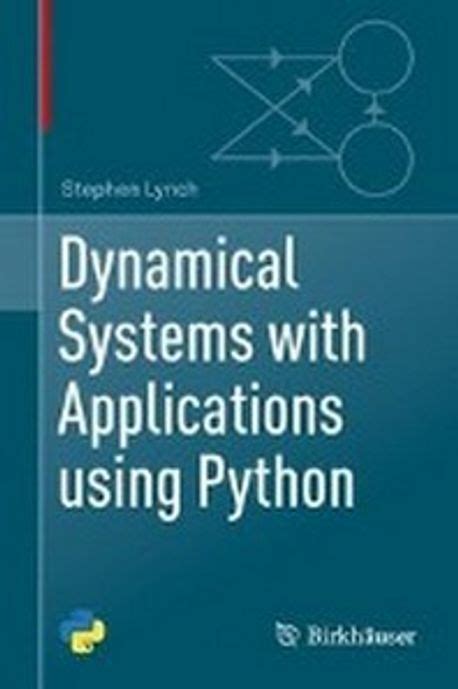 Dynamical Systems With Applications Using Python Lynch Stephen 교보문고