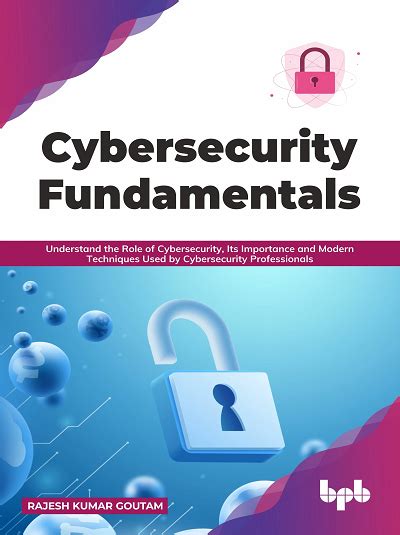 Cybersecurity Fundamentals Rajesh Kumar Goutam Bpb