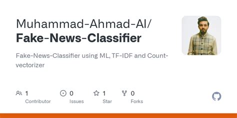 github muhammad ahmad ai fake news classifier fake news classifier